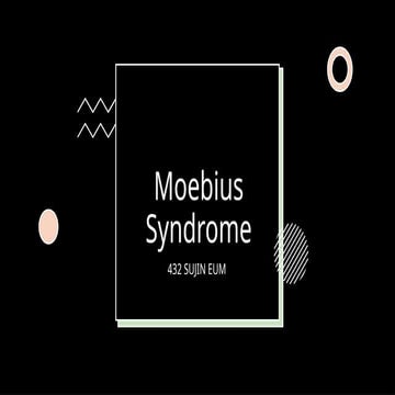Medical genetics about Moebius Syndrome.pptx