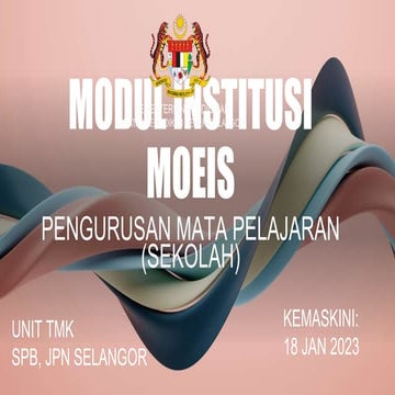 MOEIS MODUL INSTUTUSI PENGURUSAN MP_SEKOLAH (GURU KELAS).pptx