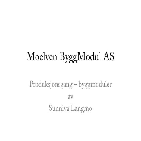 Moelven Bygg Modul As | PPTX