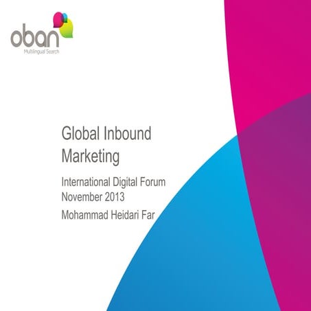 Global Inbound Marketing - IDF London 21.10.2013