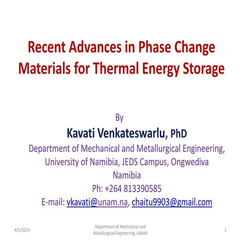 Recent Advances in Phase Change Materials for Thermal Energy Storage | PPTX