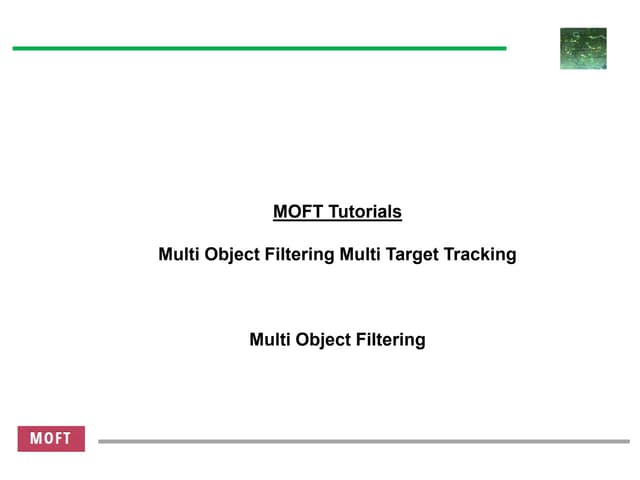 Multi Object Filtering Multi Target Tracking Ppt