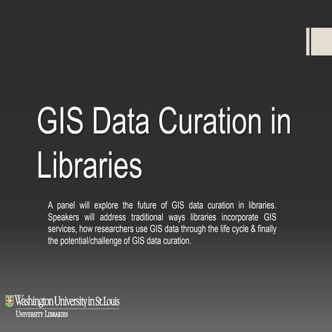 GIS Data Curation in Libraries | PPTX