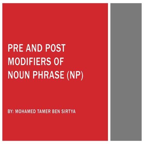 PRE andPost modifiers of noun phrase (syntax)) | PPT