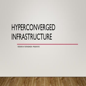 presentatie Hyperconverged inftrastructure | PPTX | Computing | Technology & Computing
