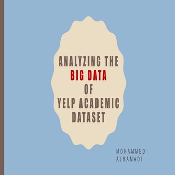 Analyzing the Big Data of Yelp Academic Dataset | PPTX | Technology & Computing