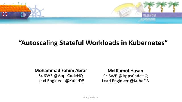 Autoscaling Stateful Workloads In Kubernetes Ppt