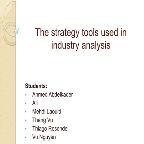 The strategy tools used in industry analysis | PPTX