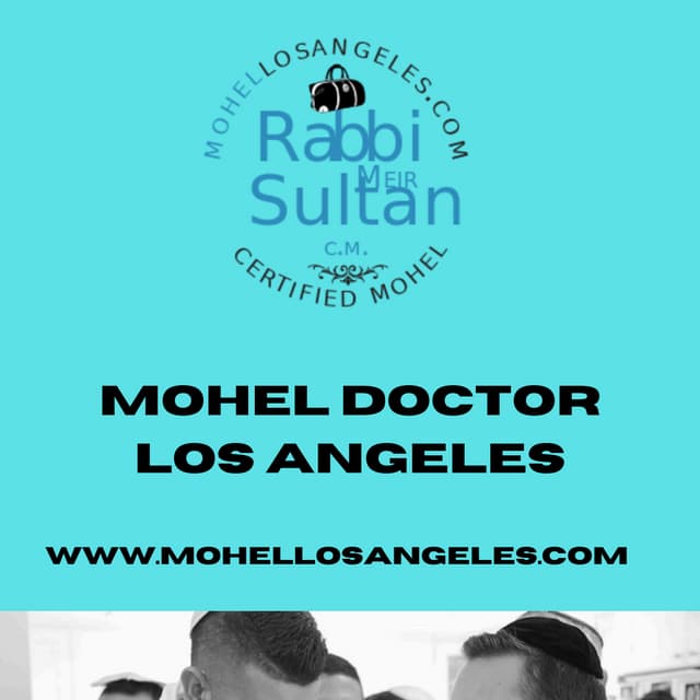 Mohel Doctor Los Angeles - www.mohellosangeles.com