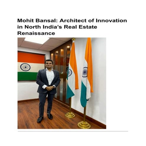 Mohit Bansal_ Architect of Innovation in North India’s Real Estate ...