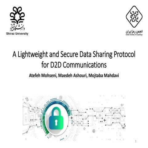 A Lightweight And Secure Data Sharing Protocol For D2d Communication Pptx Computer