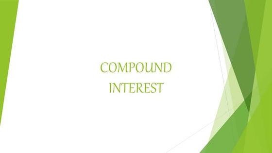 Simple and compound interest (1) | PPTX | Stocks and Bonds | Personal Investing