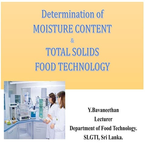 Moisture content determination Methods by Hema Gavit | PPTX