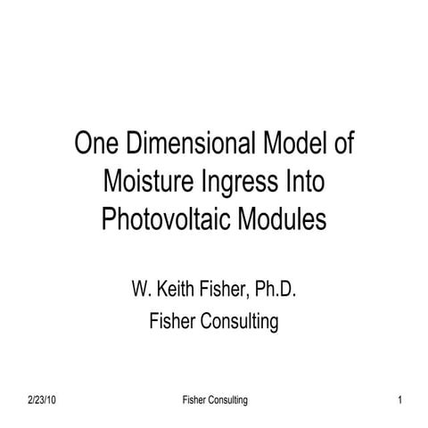 One Dimensional Model of Moisture Ingress Into Photovoltaic Modules | PPT