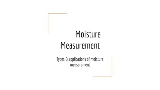 Moisture content determination Methods by Hema Gavit | PPT