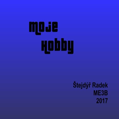 Moje hobby | PPT