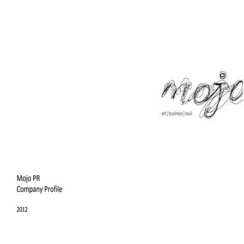 Mojo PR Company Profile June 2012 | PPT