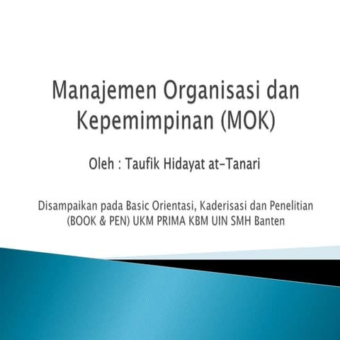 Kepemimpinan, Manajemen dan Organisasi (KMO) | PPTX