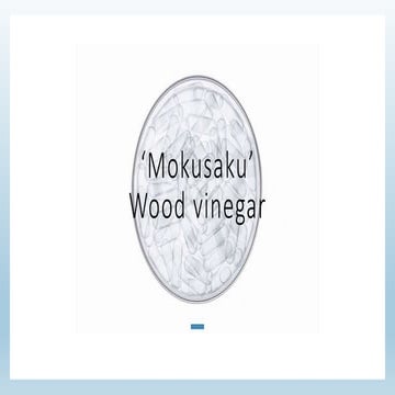Mokusaku is liquid obtained from oil, juices, sap and other liquid ...