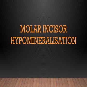 molar incisor hypomineralisation.p,,'ptx | PPT