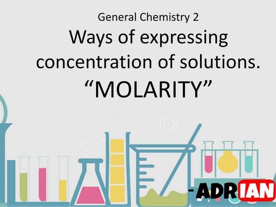 Normality,Molality,Molarity,Mole fraction,Formality | PPTX