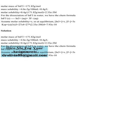 molar mass of InF3 =171.82gmolmass solubility =4.0e-2g100mL=0.4g.pdf