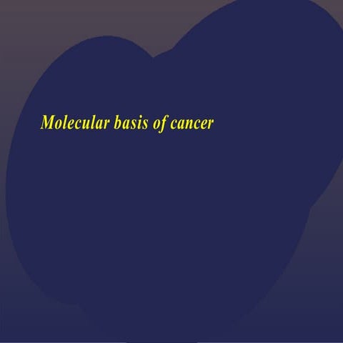 mol basis cancer.pptx abou the carcinoma signs symptoms and pathology | PPT
