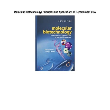 Molecular Biotechnology: Principles and Applications of Recombinant DNA ...