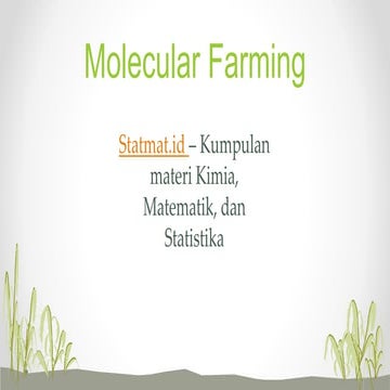 Molecular Farming: Kelebihan dan Prospek Jangka Panjang by Statmat Indonesia | PDF