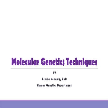 Molecular Genetics Techniques I, FINAL.pptx