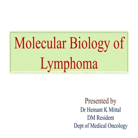 molecular of lymphoma new.pptx MBBS PG STUDENT | PPT