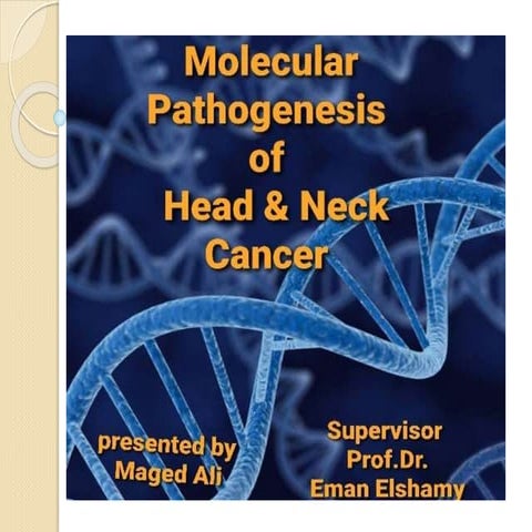 Molecular Pathogenesis Of Head And Neck Cancer Pptx