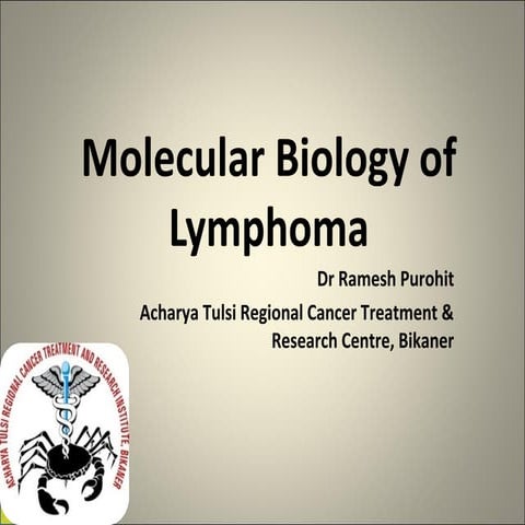 Molecular pathology of lymphoma by dr ramesh | PPT