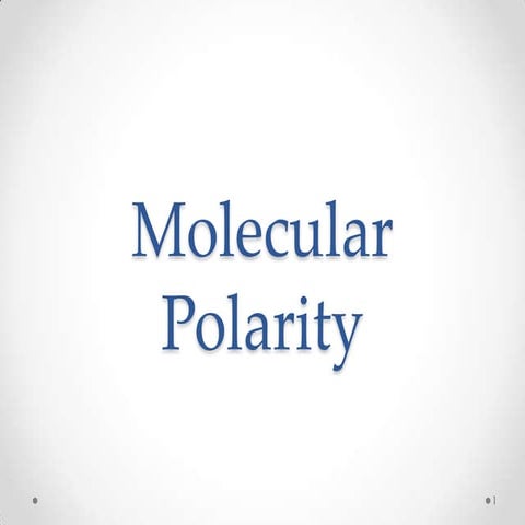 Molecular polarity | PPTX