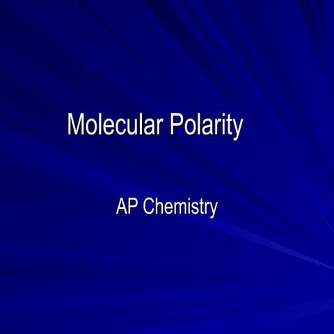 Molecular Polarity (Electrical Charge Across a Molecule).ppt