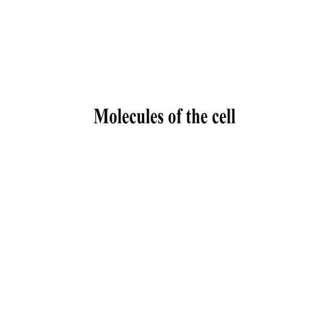molecules of the cell.pptx