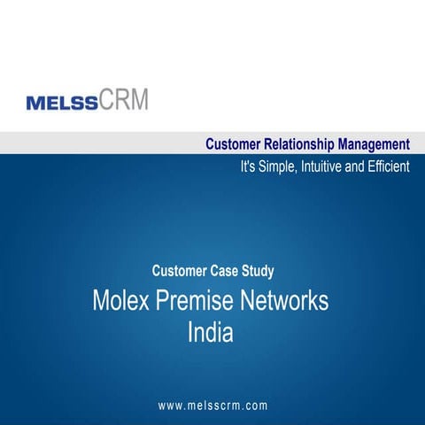 melssCRM Case Study - Molex | PPTX