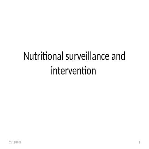 Nutritional surveillance and intervention.pptx