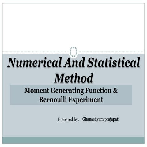 Moment generating function & bernoulli experiment | PPTX