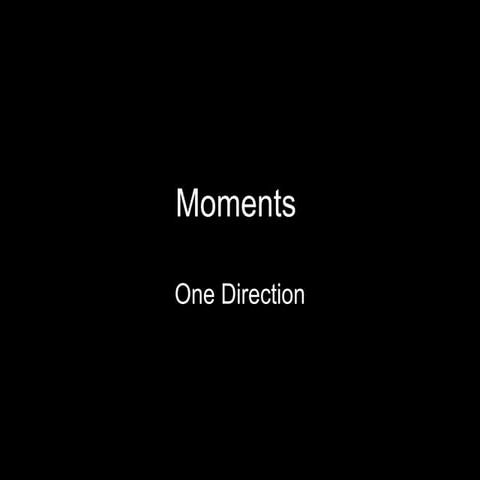 Moments | PPT