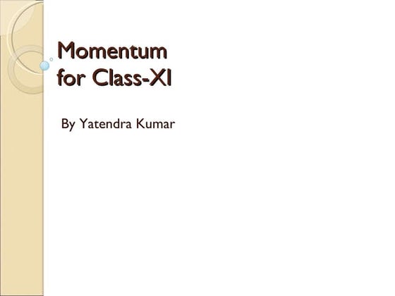 Momentum | PPTX | Physics | Science