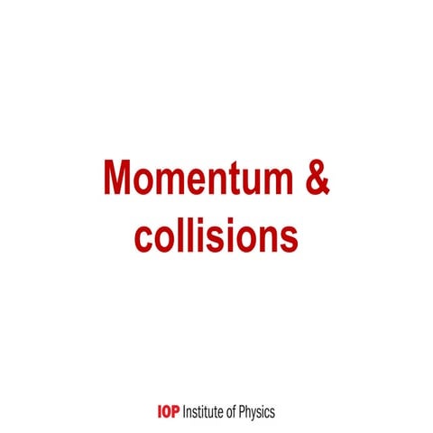 Momentum-collisions.power point slides to be downloaded | PPT