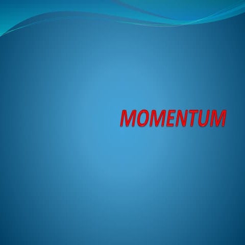 Momentum ppt- silpa | PPTX