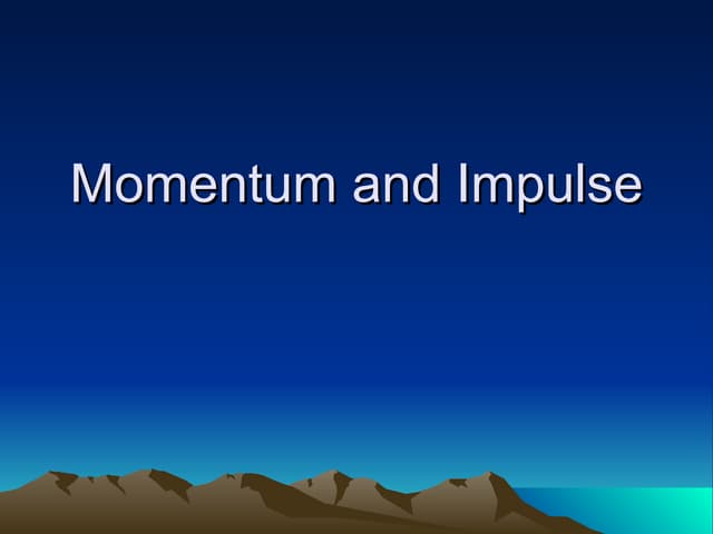 Impulse and momentum(physics) | PPT