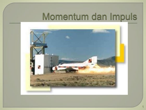 5.-Fisika-1_Momentum-dan-Impuls_ppt.pptx