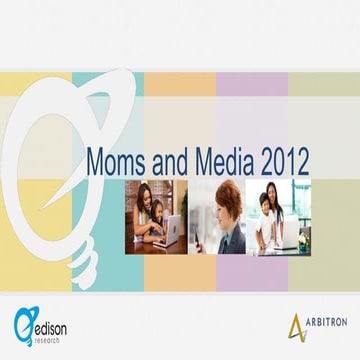 Moms and Media 2012 | PPT