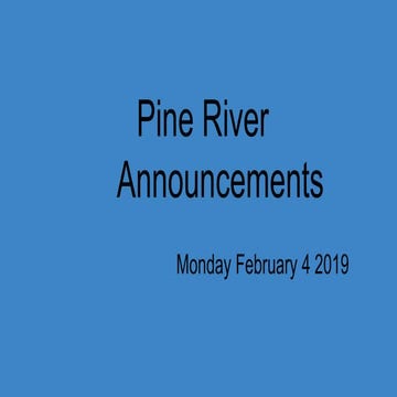 Mon. Feb. 4th Pine River Announcements | PPTX