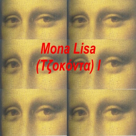 Mona Lisa (Τζοκόντα) | PPT