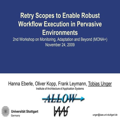 Retry Scopes To Enable Robust Workflow Execution In Pervasive Environments Ppt 3754