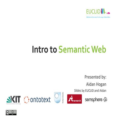 ESWC SS 2013 - Monday Tutorial Aidan Hogan: Intro to Semantic Web | PDF | Web Design and HTML ...